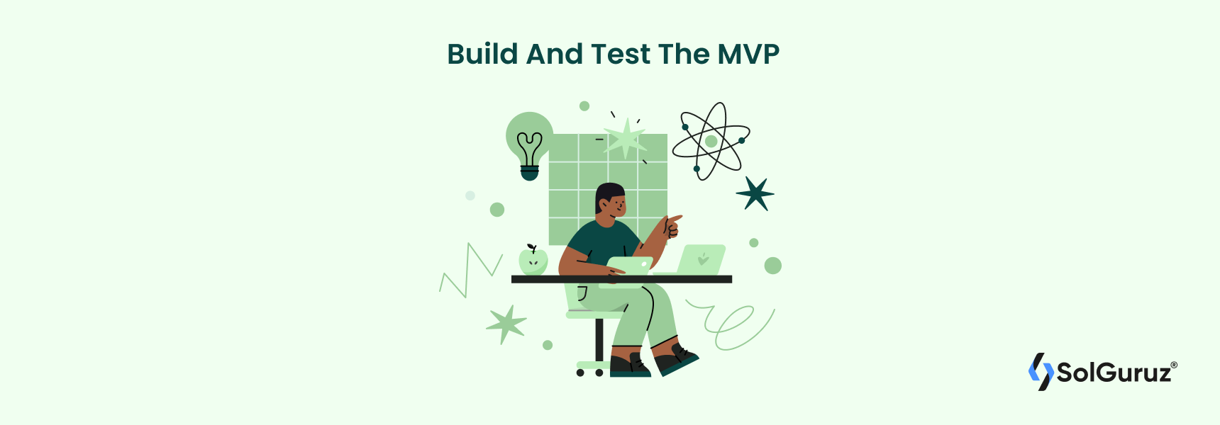 7 Minimum Viable Product Steps: A Guide for Developing an MVP