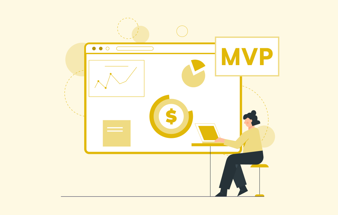 MVP Development for Startups: Strategy, Cost and Execution