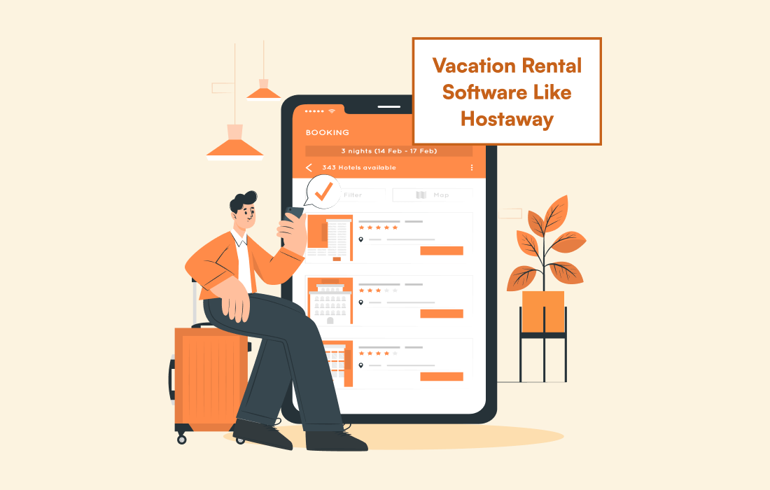 How to Build a Vacation Rental Software Like Hostaway?