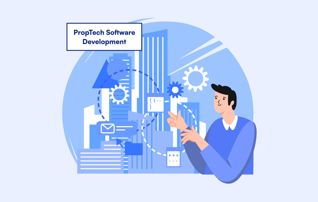 PropTech Software Development That Transforms Real Estate