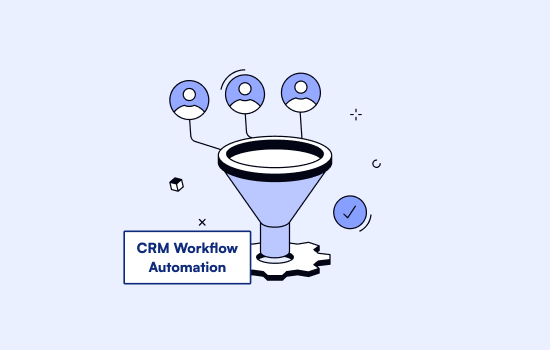 CRM Workflow Automation: Complete Guide + 9 Templates [2026]